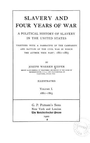 Slavery and Four Years of War: A Political History of Slavery in the ...