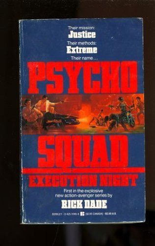 Execution Night (Psycho Squad Book I) by Rick Dade | Goodreads