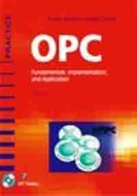 OPC Fundamentals, Implementation and Application by Frank Iwanitz | Goodreads
