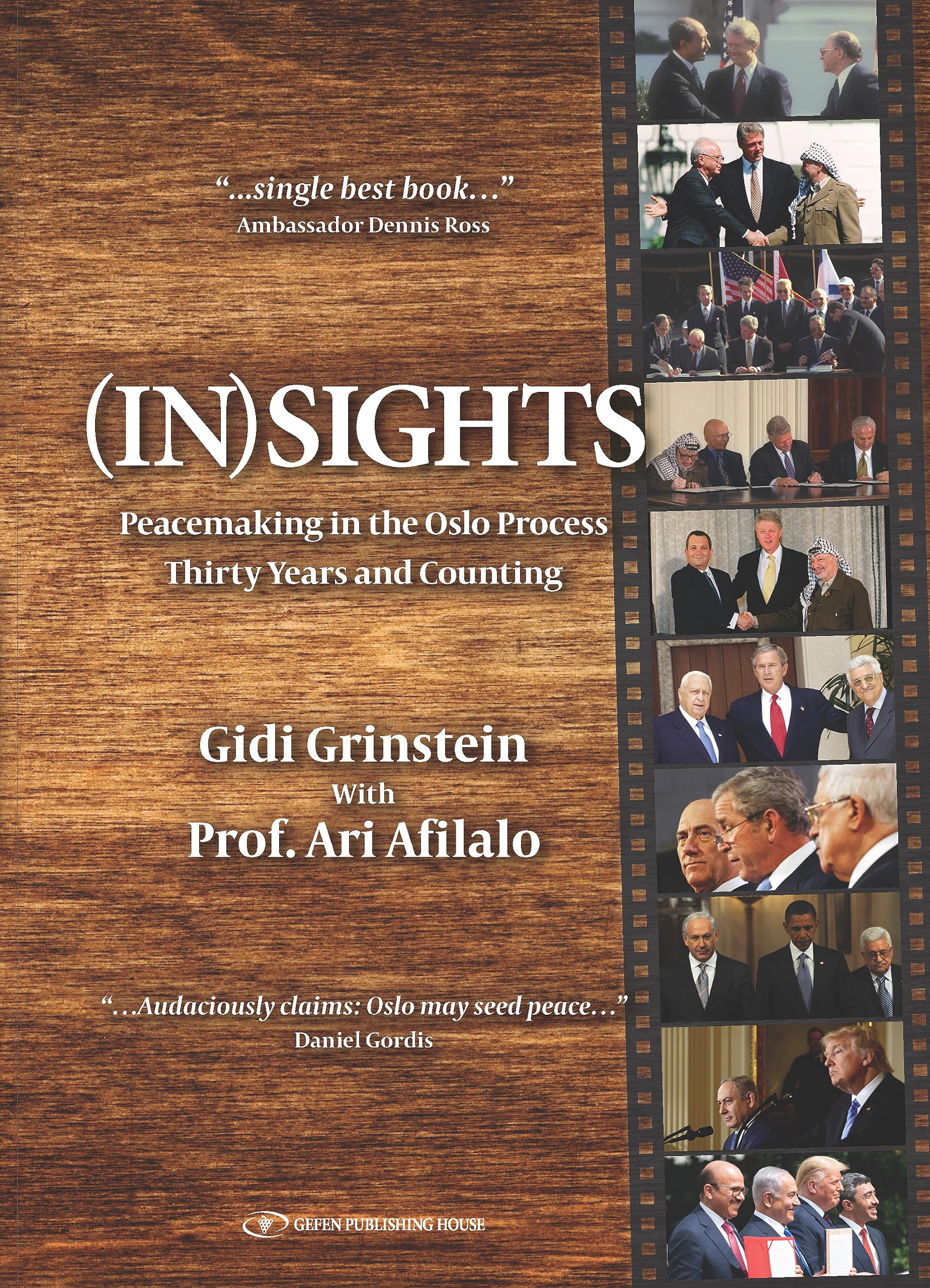 (In)Sight: Peacemaking in the Oslo Process Thirty Years and Counting by ...
