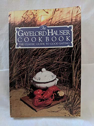 The Gayelord Hauser cook book: Good food, good health, good looks by ...