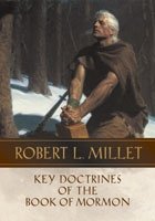 Key Doctrines of the Book of Mormon by Robert L. Millet | Goodreads