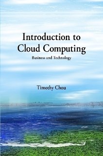 Introduction to Cloud Computing by Timothy Chou | Goodreads