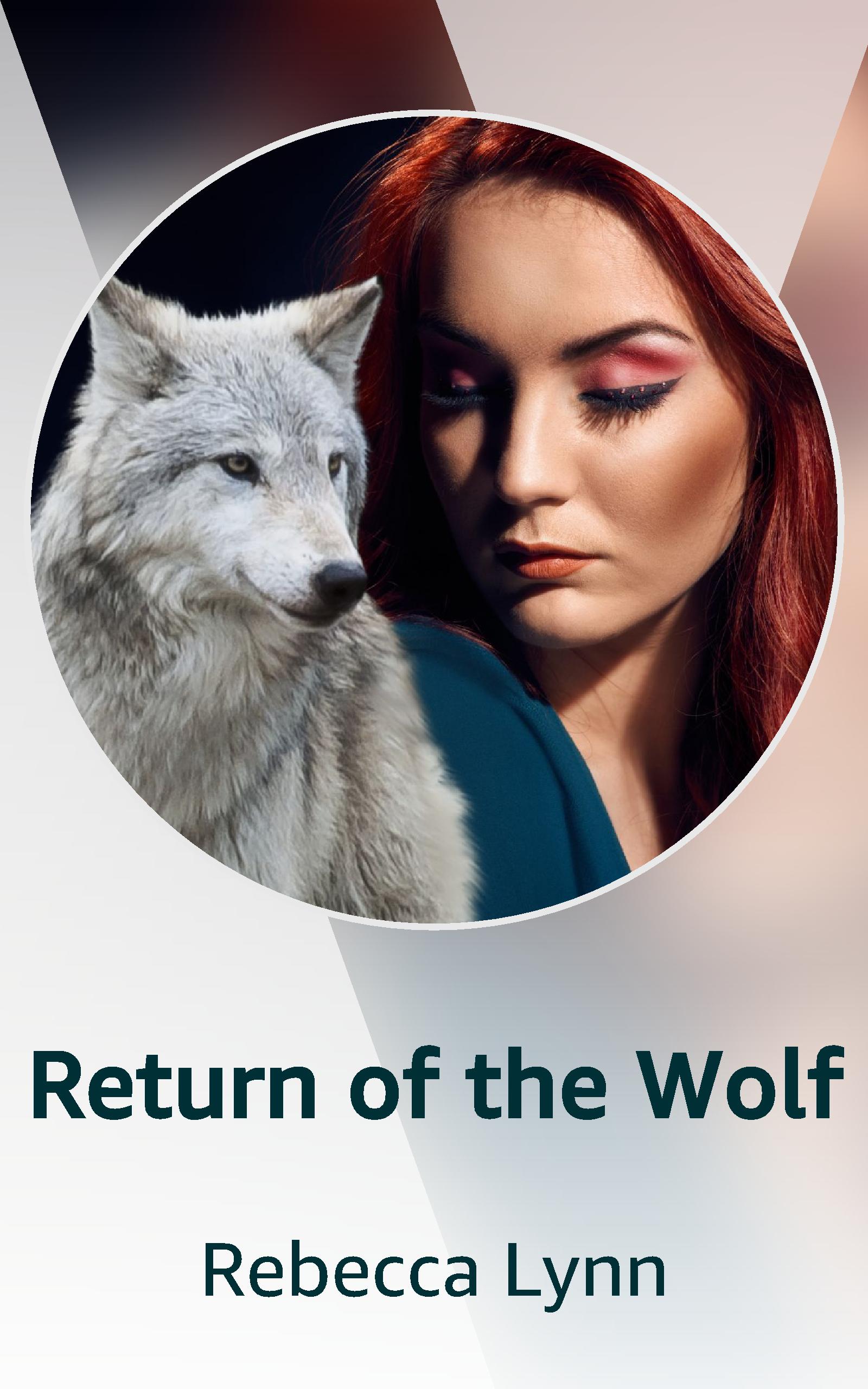Return of the Wolf by Rebecca Lynn | Goodreads