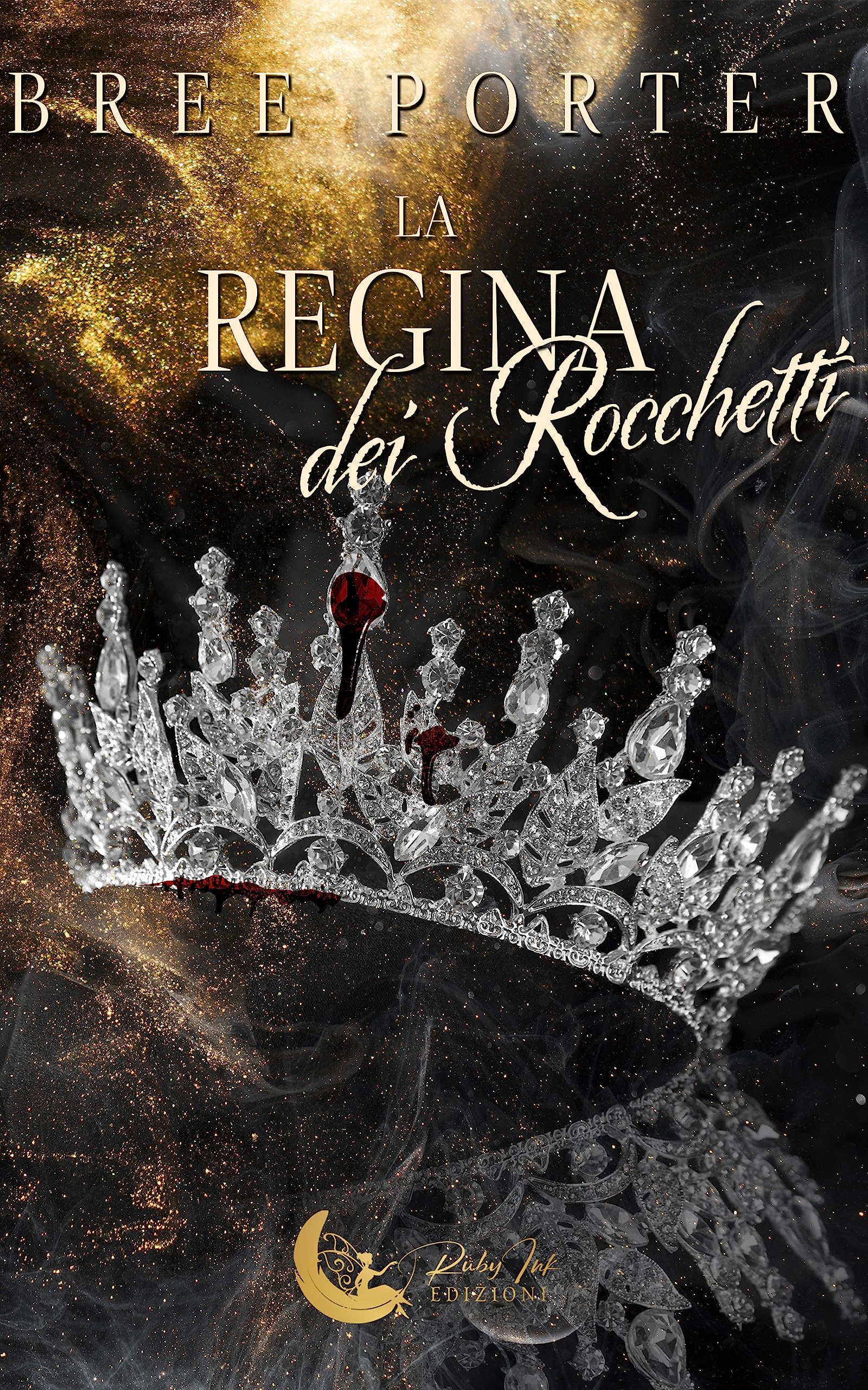 La regina dei Rocchetti (Italian Edition) by Bree Porter | Goodreads