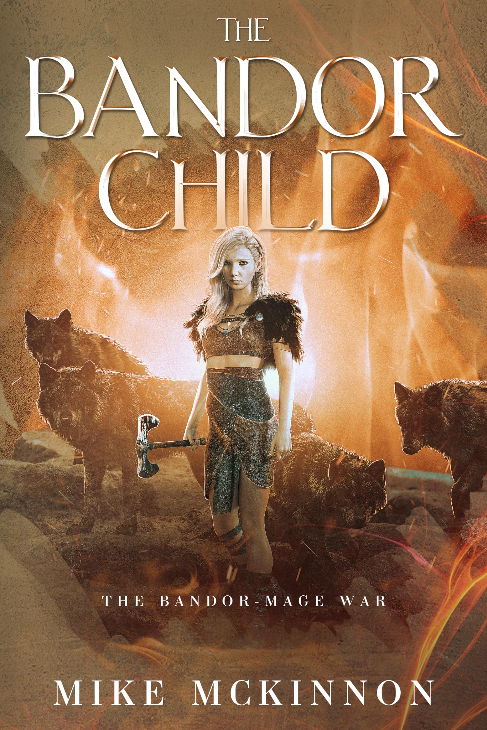 The Bandor Child (The Bandor-Mage War #1) by Mike McKinnon | Goodreads
