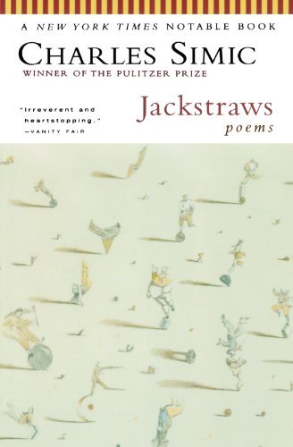 Jackstraws: Poems by Charles Simic (2000-03-07) by Charles Simic | Goodreads