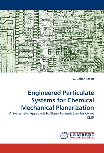 Engineered Particulate Systems for Chemical Mechanical Planarization: A ...