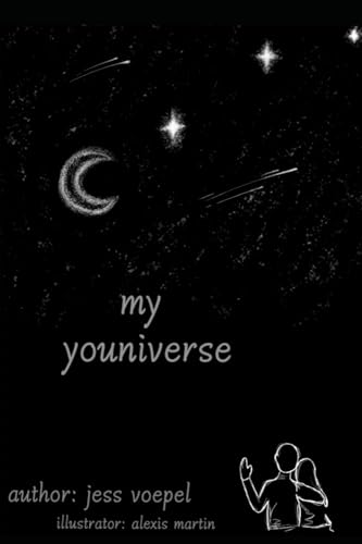 My Youniverse: a collection of poetry by Jess Voepel | Goodreads