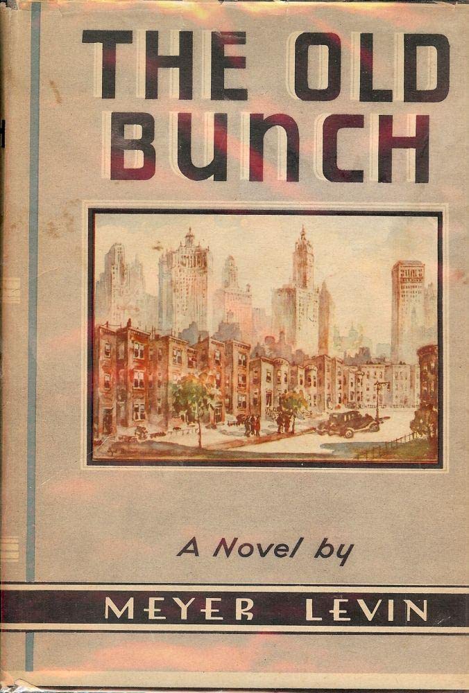 Rare Antique The Old Bunch [Hardcover] LEVIN, Meyer by Meyer Levin ...