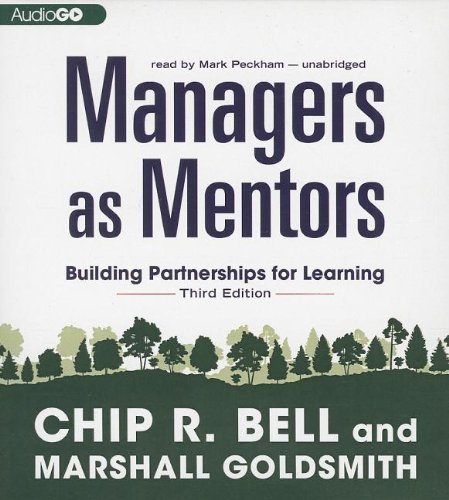 Managers as Mentors, Third Edition: Building Partnerships for Learning ...