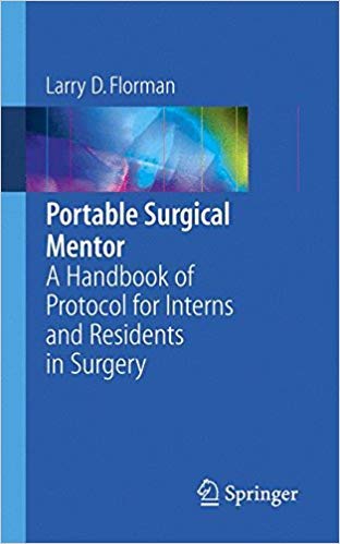 Portable Surgical Mentor: A Handbook Of Protocol For Interns And ...