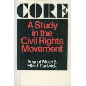 CORE:STUDY IN CIVIL RIGHTS by August Meier | Goodreads