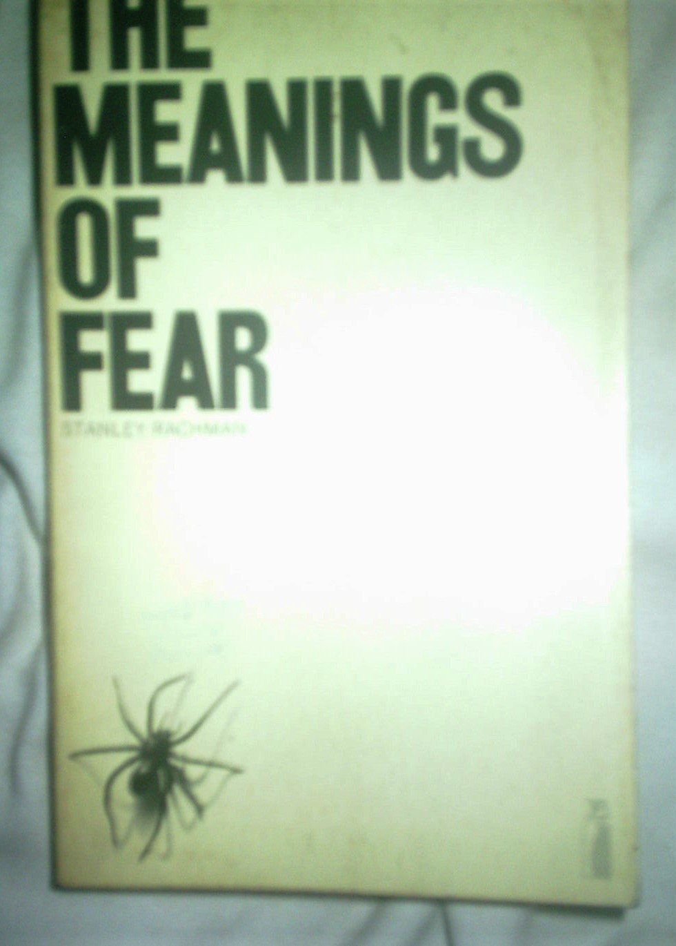The Meanings of Fear (Penguin Education) by Stanley J. Rachman | Goodreads