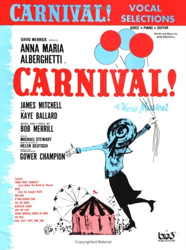 Carnival!: Vocal Selections : Voice, Piano, Guitar [Paperback] [July ...