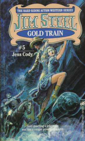 Gold Train (Jim Steel, No 5) by Chet Cunningham | Goodreads