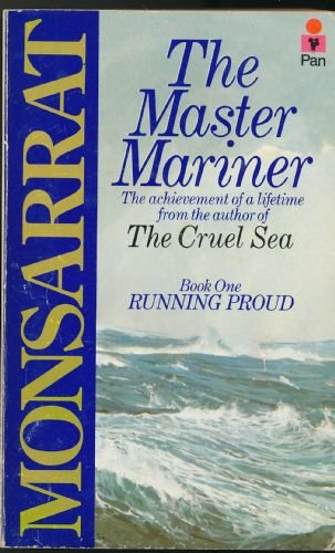 The master mariner: Book one: Running proud by Nicholas Monsarrat ...