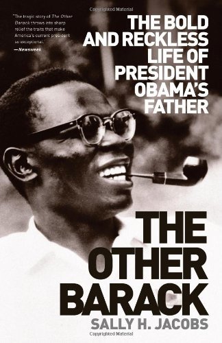 By Sally H. Jacobs - The Other Barack: The Bold and Reckless Life of ...
