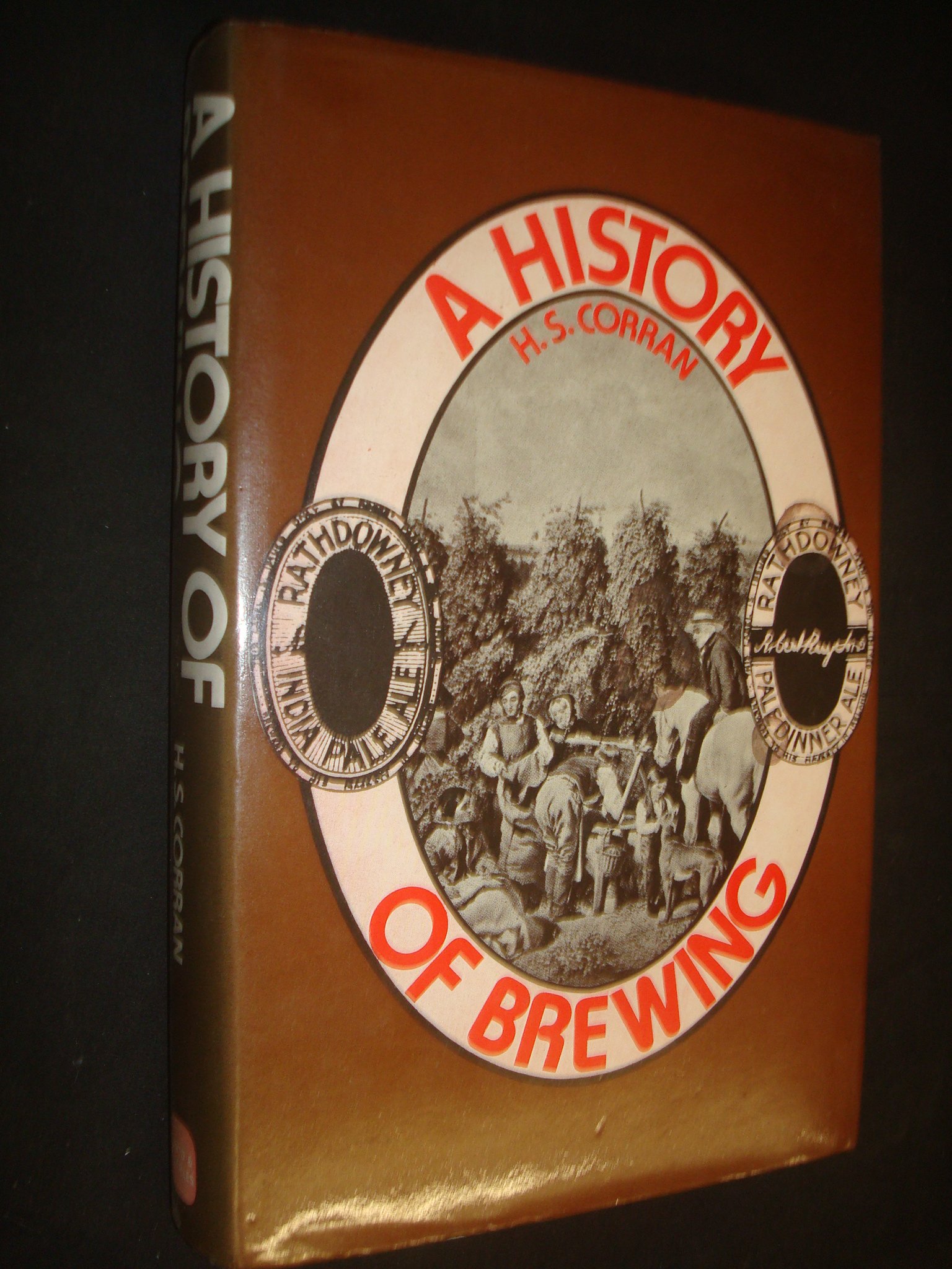A history of brewing by H.S. Corran | Goodreads