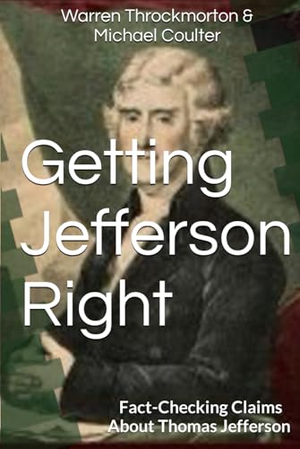 Getting Jefferson Right: Fact Checking Claims About Thomas Jefferson by ...