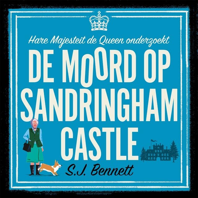 De moord op Sandringham Castle by S.J. Bennett | Goodreads