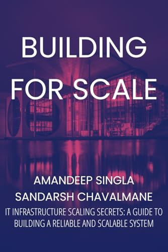 BUILDING SYSTEMS FOR SCALE: IT Infrastructure Scaling: A Guide to ...