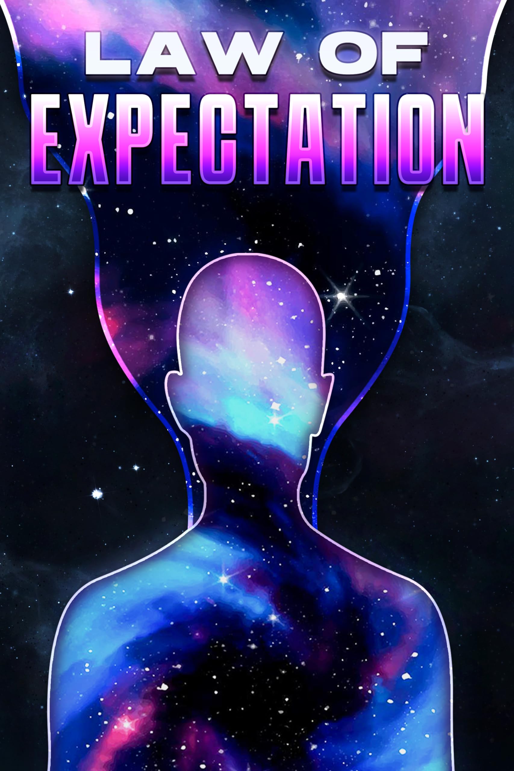 LAW OF EXPECTATION: Laws of the Universe #20 by Sherry Lee | Goodreads
