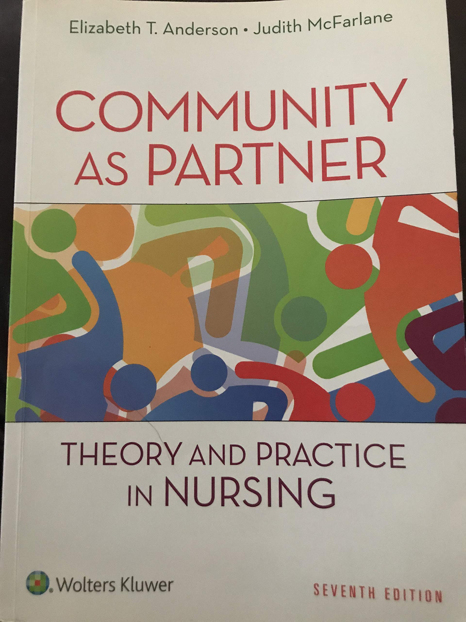 Community As Partner Theory and Practice in Nursing by Anderson E T ...