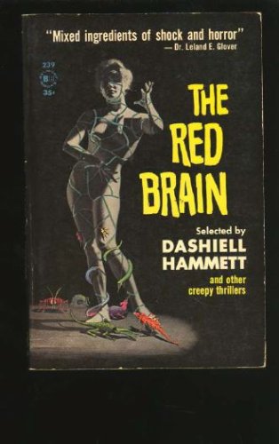 The Red brain : and other thrillers by Dashiell Hammett | Goodreads