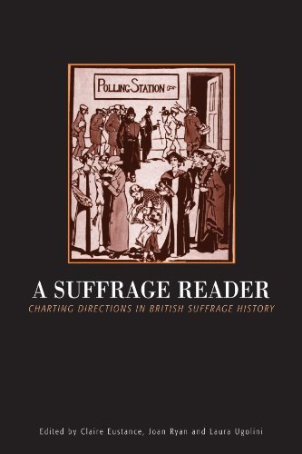Suffrage Reader: Charting Directions in British Suffrage History by ...