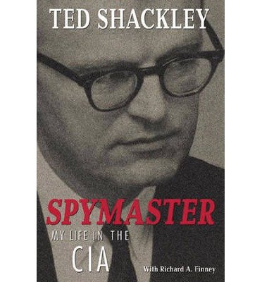 Spymaster: My Life in the CIA (Hardback) - Common by Theodore G ...