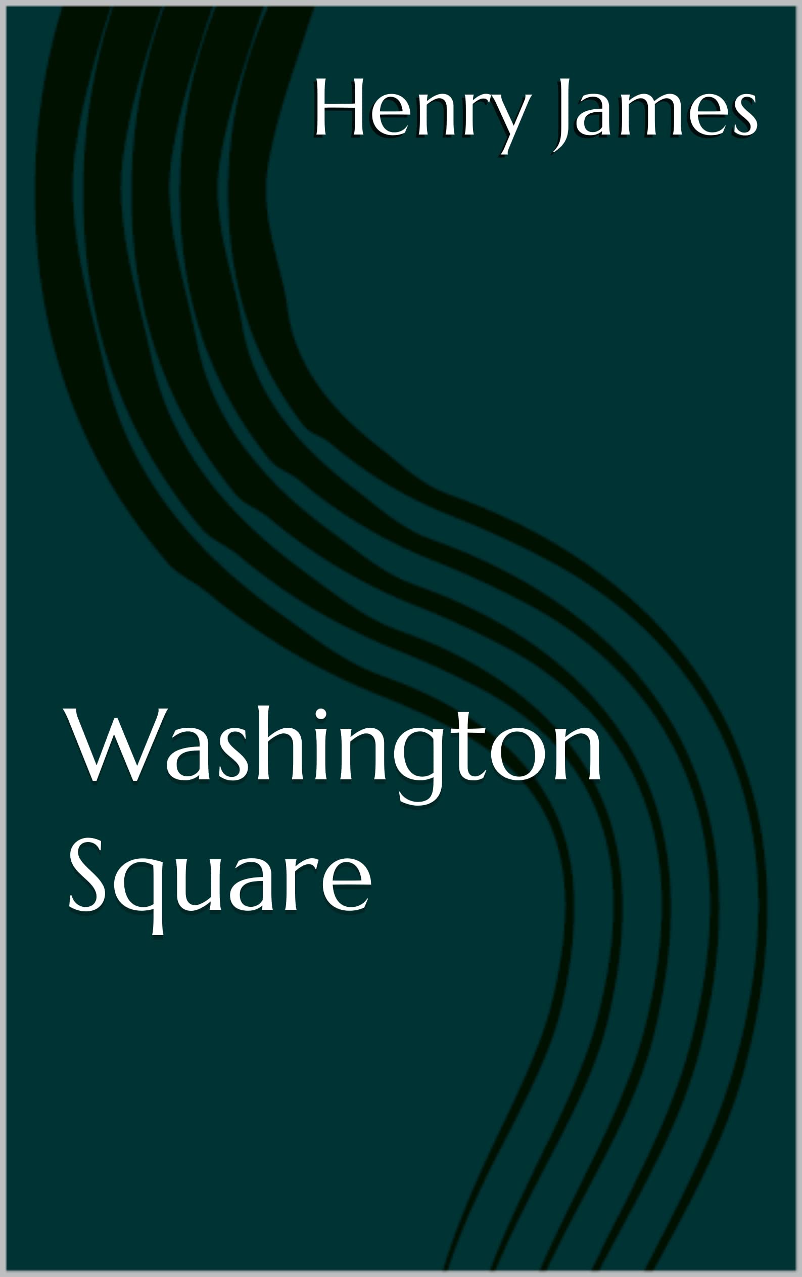 Washington Square (Portuguese Edition) by Henry James | Goodreads