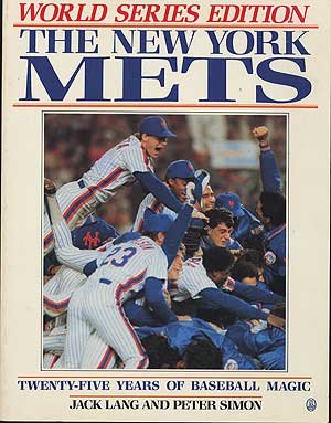The New York Mets Twenty-Five Years of Baseball Magic by Jack Lang ...