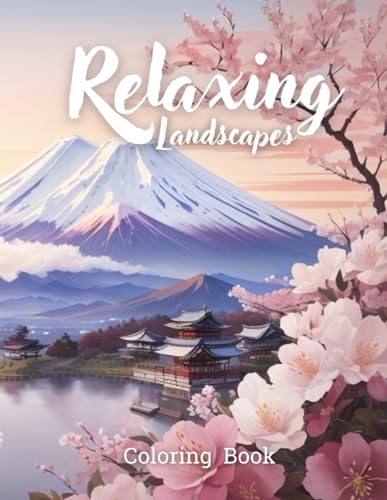 Relaxing Landscapes Coloring Pages for Adults 60 Beautiful Coloring ...