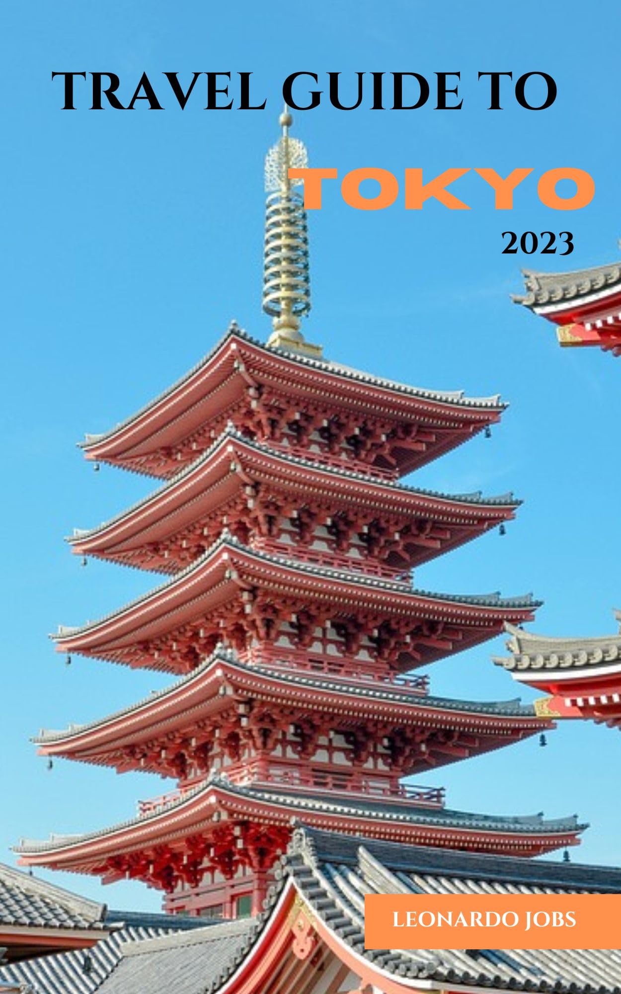 TRAVEL GUIDE TO TOKYO 2023: ultimate guide, for kids, family, LGBTQ+ ...
