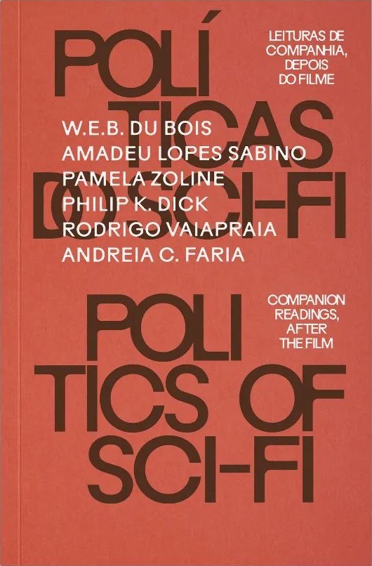 Políticas do Sci-Fi — Leituras de companhia, depois do filme by W.E.B ...