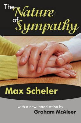 [The Nature of Sympathy] [by: Max Scheler] by Max Scheler | Goodreads