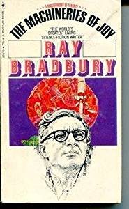The Machineries of Joy by Ray Bradbury | Goodreads
