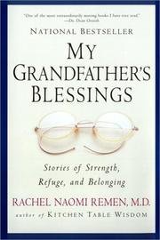 My Grandfather's Blessings: Stories of Strength, Refuge, and Belonging ...
