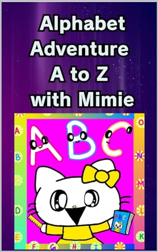 Alphabet Adventures: A to Z with Mimie by Alishba Azeem | Goodreads