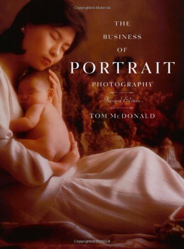 The Business of Portrait Photography (Photography for All Levels ...