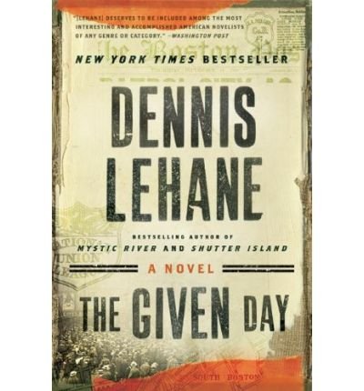 (The Given Day) By Lehane, Dennis (Author) Paperback on 01-Sep-2009 by ...