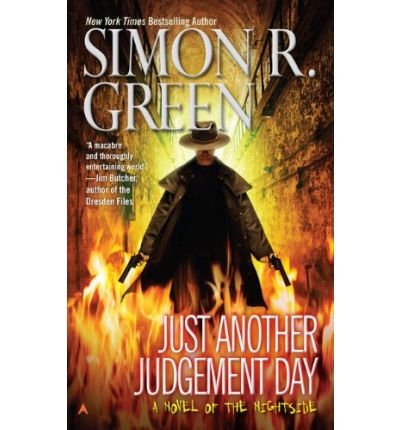 Just Another Judgement Day (Nightside, #9) by Simon R. Green | Goodreads