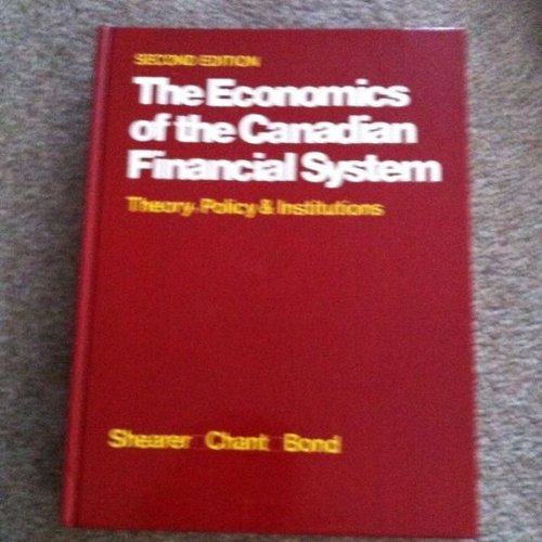 The Economics of the Canadian Financial System: Theory, Policy ...