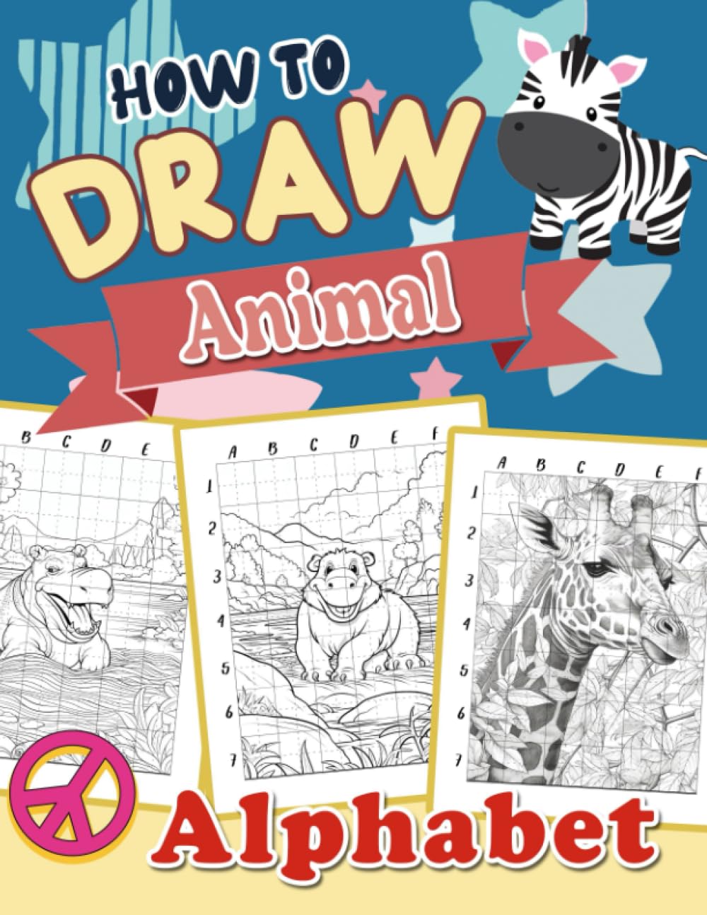 How To Draw Animal Alphabet: Fun and Educational Coloring Book for Kids ...