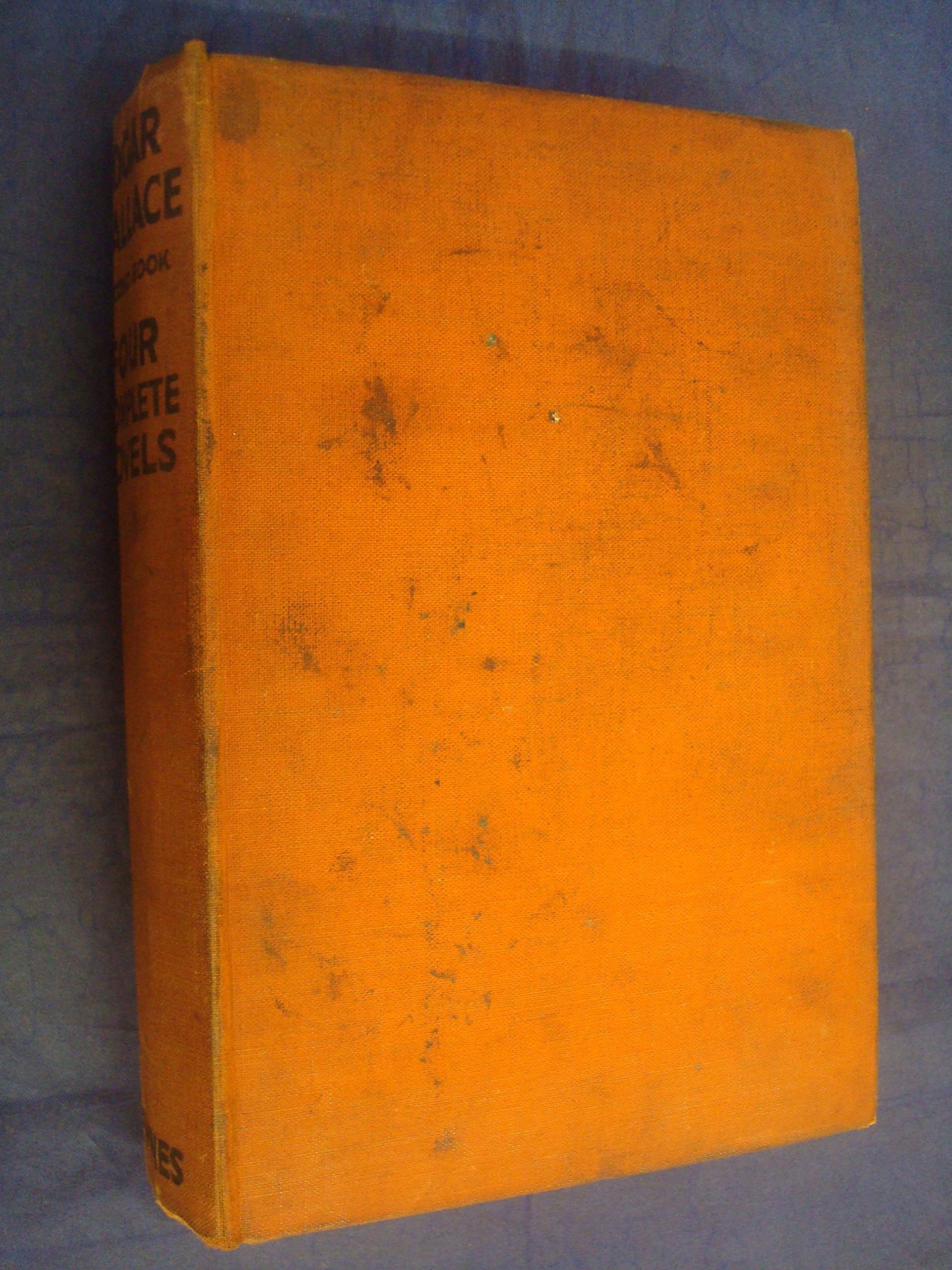 Edgar Wallace Second Book Four Complete Novels by unknown author ...