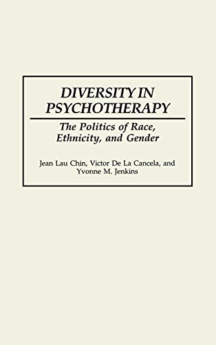 Diversity in Psychotherapy: The Politics of Race, Ethnicity, and Gender by De La Cancela Victor ...