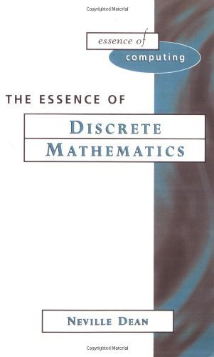 Essence of Discrete Mathematics by Neville Dean by Neville Dean | Goodreads