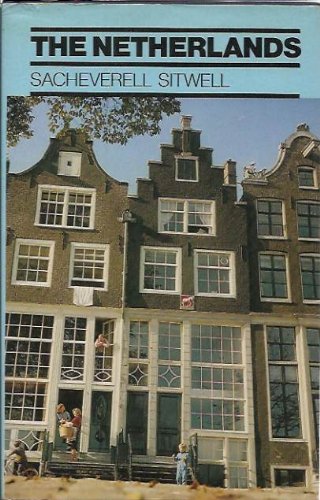 The Netherlands by Sacheverell Sitwell | Goodreads