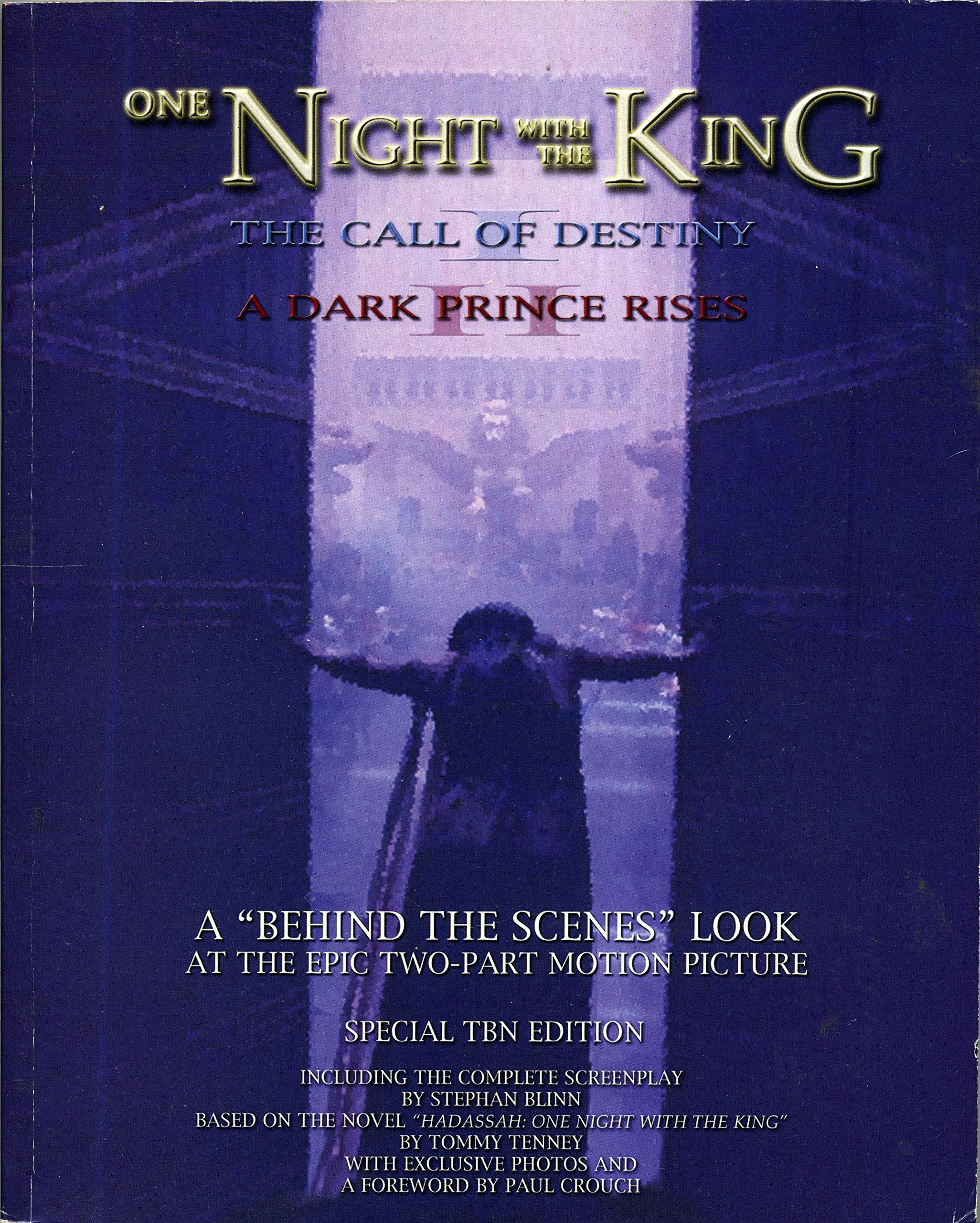 One Night With The King by Tommy Tenney Mark Andrew Olsen Steven Blinn ...